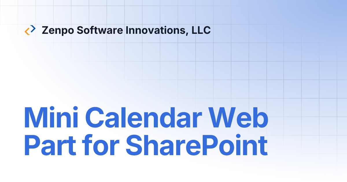 Mini Calendar Web Part for SharePoint | Zenpo Software Innovations, LLC
