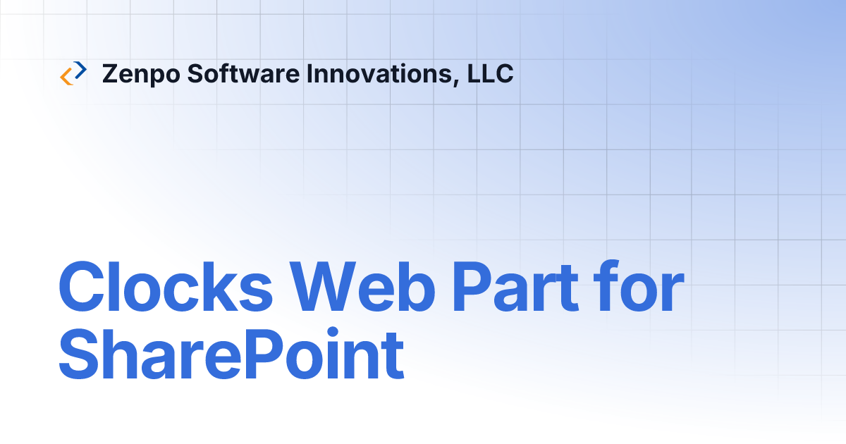 Clocks Web Part for SharePoint | Zenpo Software Innovations, LLC
